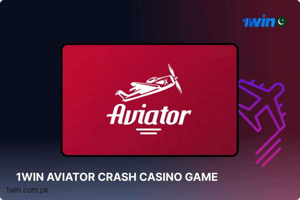 1win Aviator Game — Play & Win Real Money in Pakistan [Bonus 243,950 PKR]